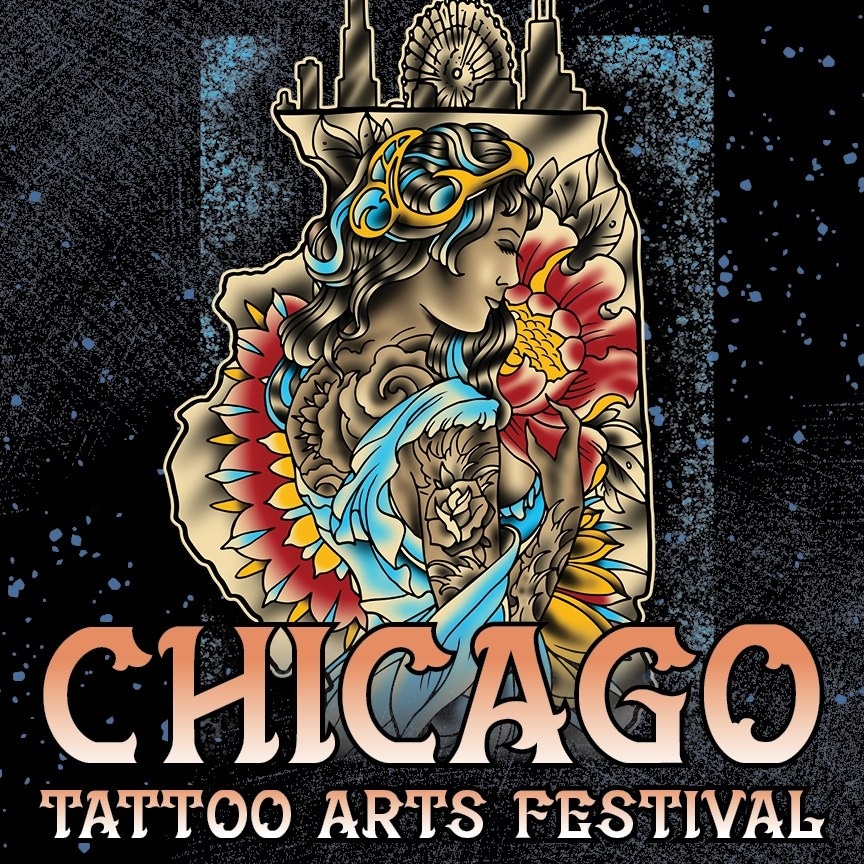 Chicago Tattoo Arts Festival - Mar 22nd - 24th 2024 - Ageless Arts ...